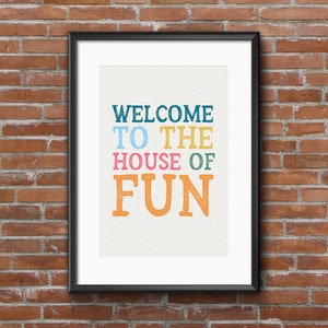 Welcome to the House of Fun - Colourful Hallway Print - Gallery Wall ...