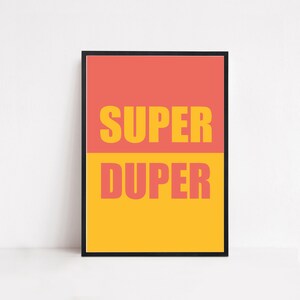 Super Duper Colourful Art Print, Gallery Wall Quote Poster - Etsy