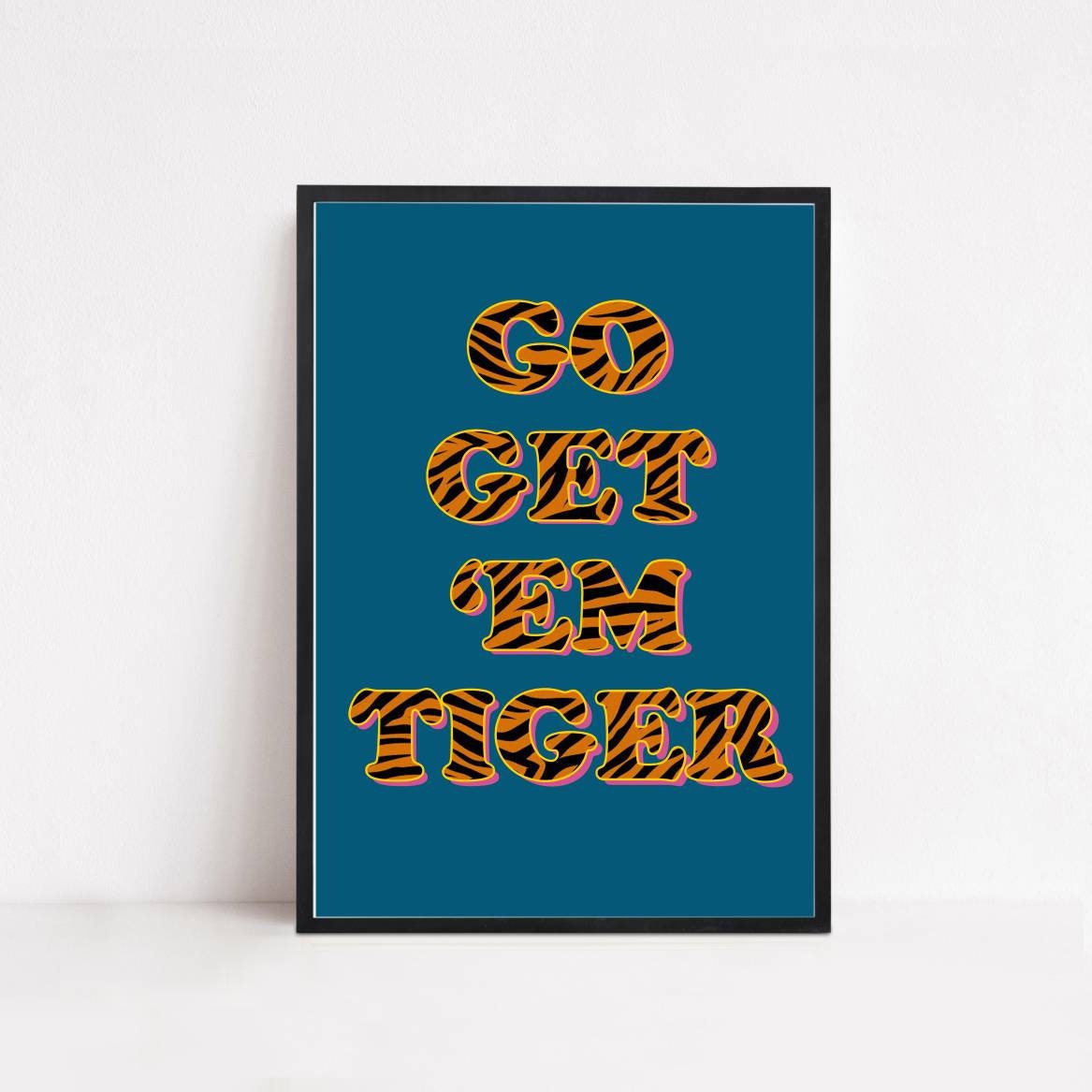 Go Get 'em Tiger Motivational Quote Print Gallery Wall | Etsy
