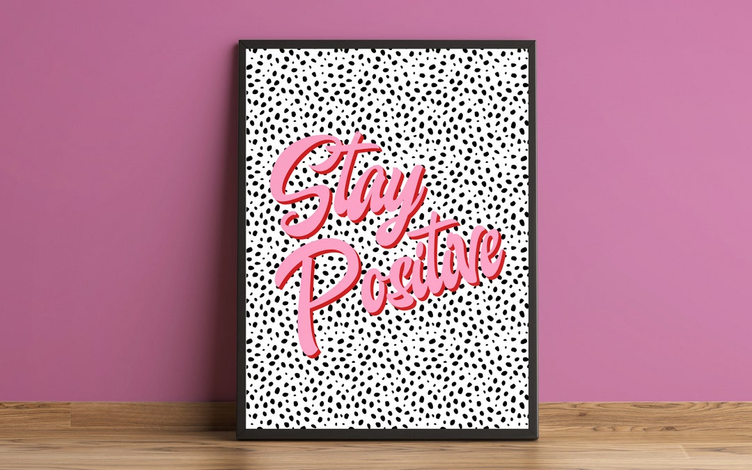 Stay Positive Dalmatian Print, Gallery Wall Art Poster - Etsy