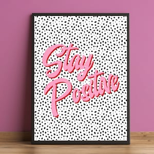 Stay Positive Dalmatian Print, Gallery Wall Art Poster - Etsy