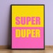 Super Duper Fun Colourful Art Print, Gallery Wall Poster - Etsy UK