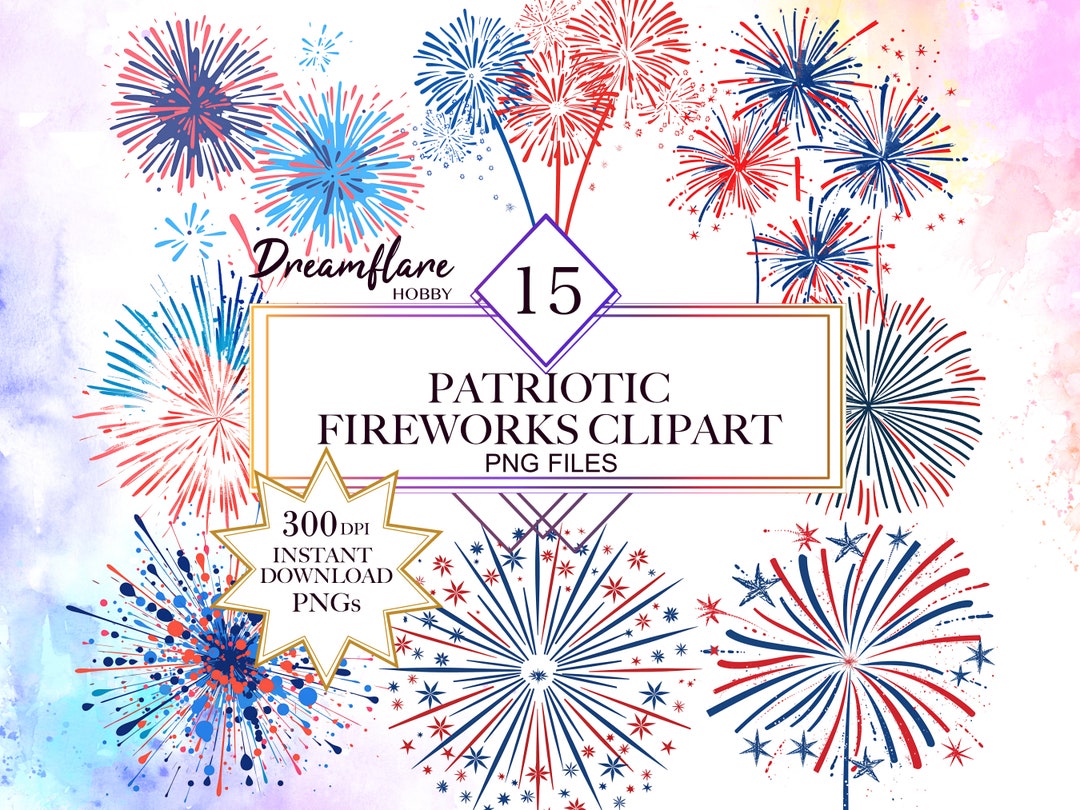 Patriotic Fireworks Clipart Bundle, 4th of July Clipart, Independence ...