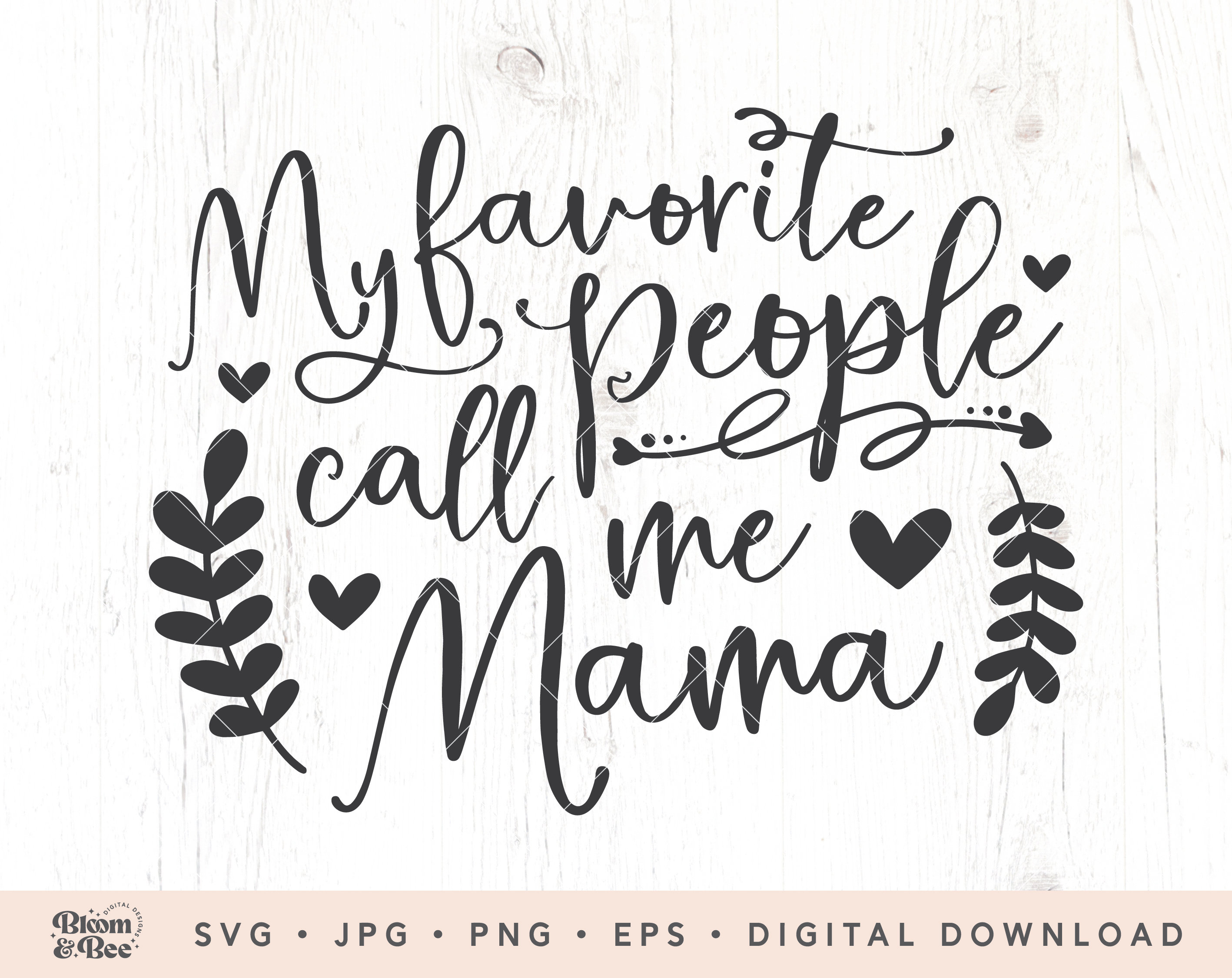 My Favorite People Call Me Mama SVG Mama Shirt Svg - Etsy