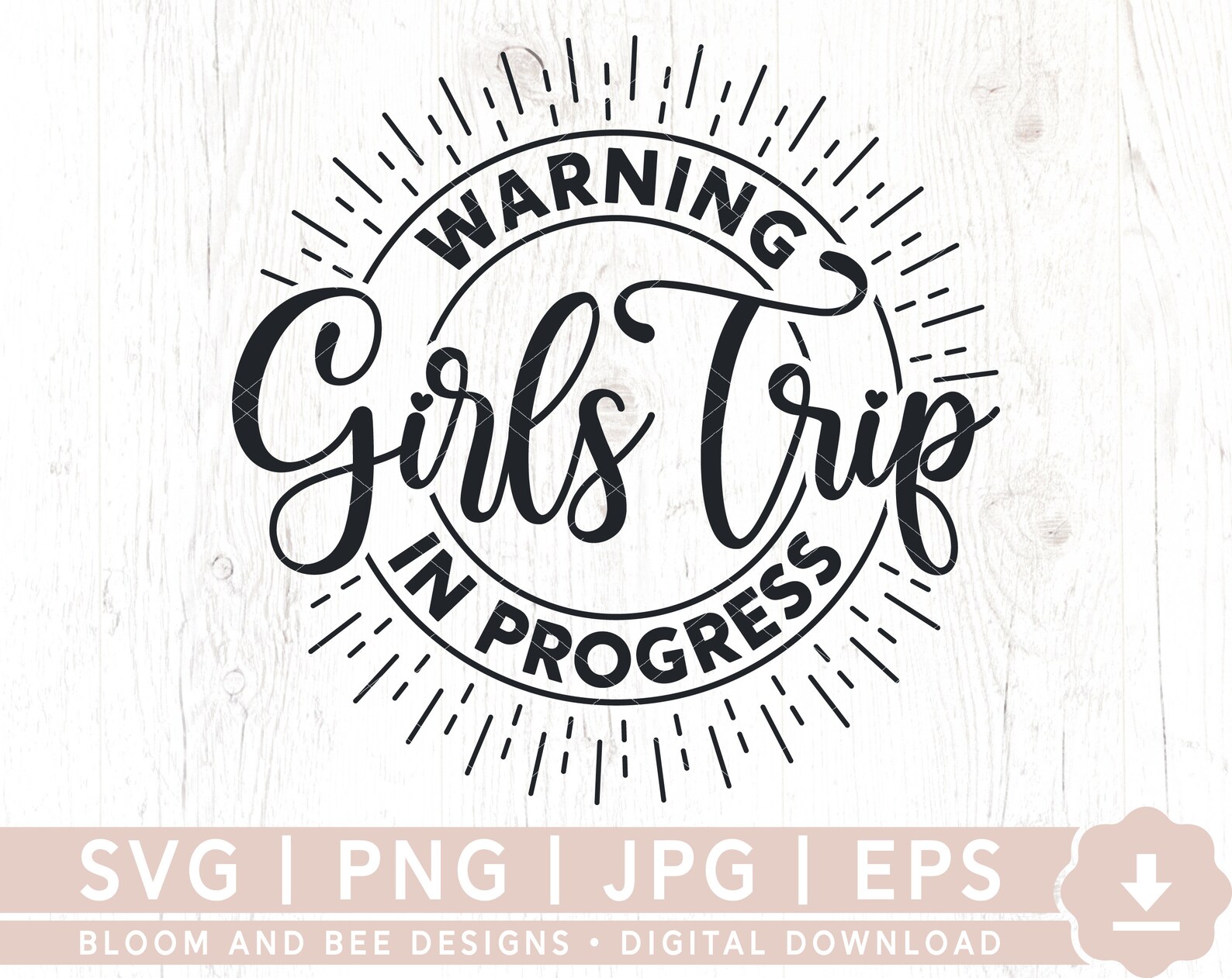 Girls Trip SVG Warning Girls Trip in Progress Girls Weekend - Etsy