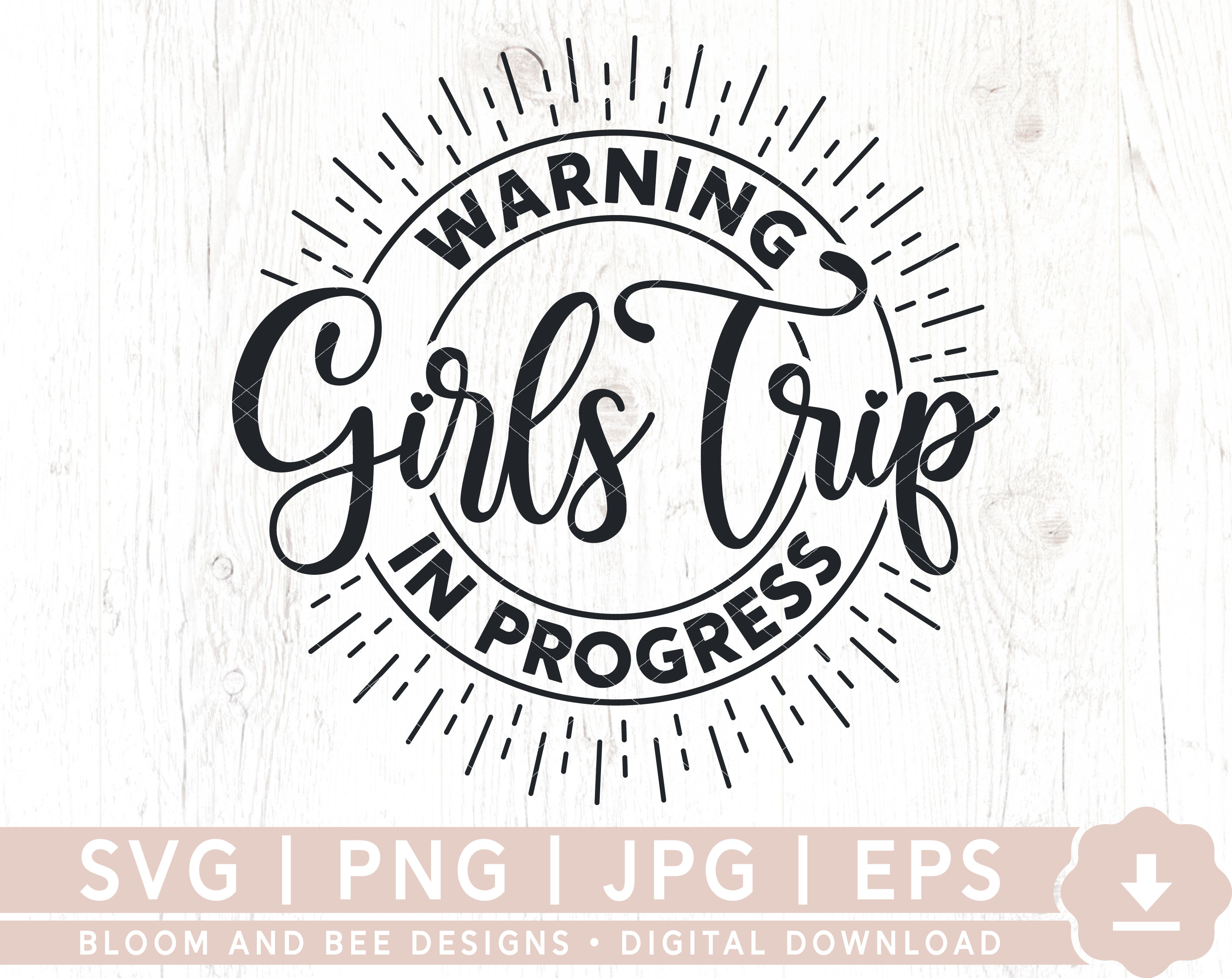 Girls Trip SVG Warning Girls Trip in Progress Girls Weekend - Etsy