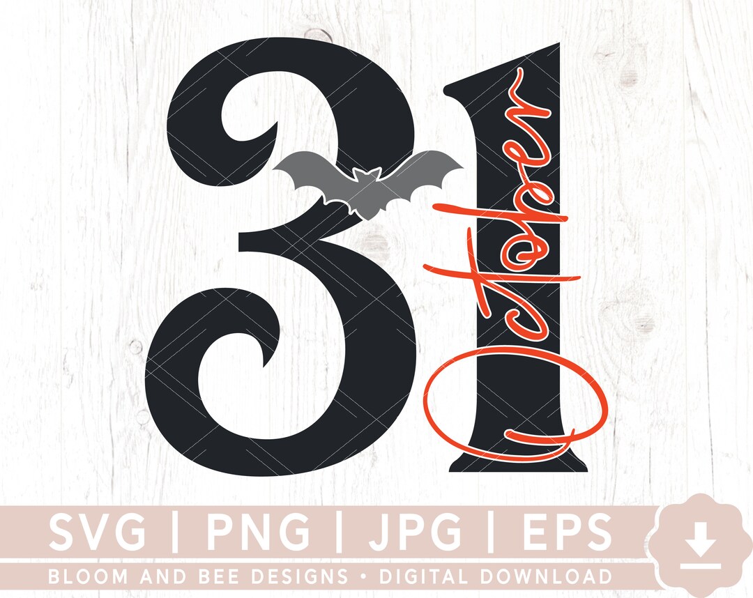 October 31 SVG, Halloween Svg, 31st October Svg, Halloween Sign Svg ...