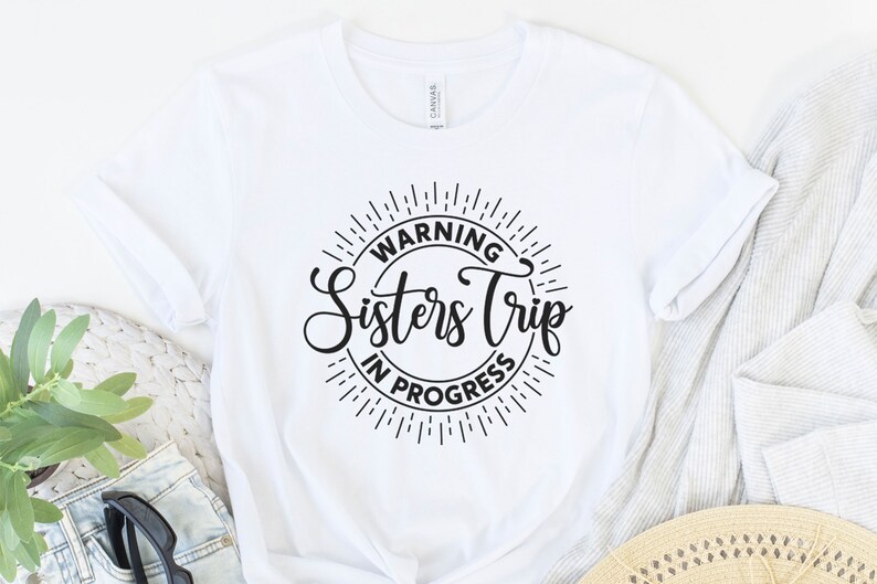 Sisters Trip SVG Warning Sisters Trip in Progress Sisters - Etsy