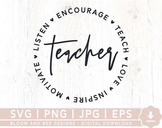 Teacher SVG, Teach Love Inspire, Motivate, Listen, Encourage Svg ...