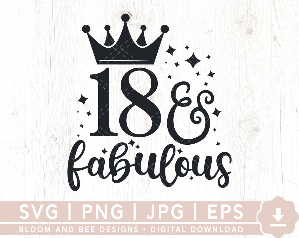 18 and Fabulous 18th Birthday Design Silhouette SVG PNG - Etsy