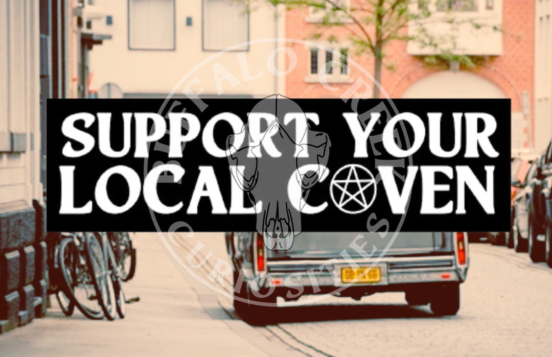 Support Your Local Coven Bumper Sticker - Pagan Witch Pentagram, Matte ...