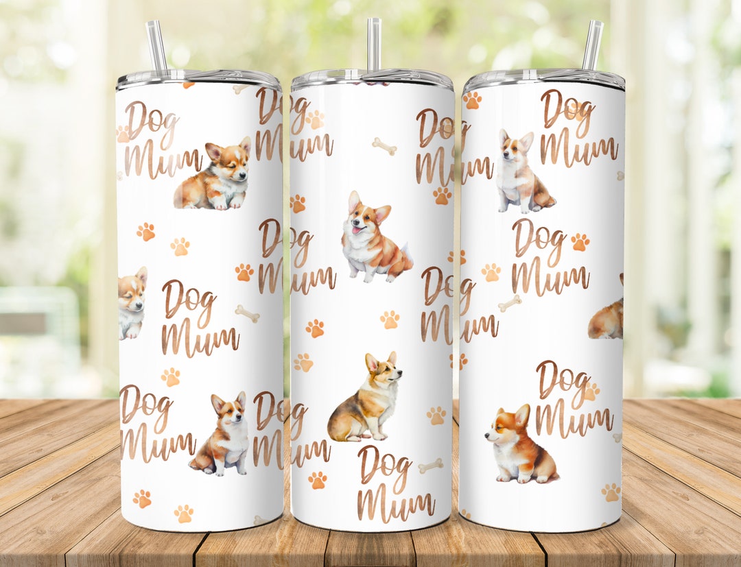 Corgi Dog Mum Tumbler Wrap, 20oz - Etsy