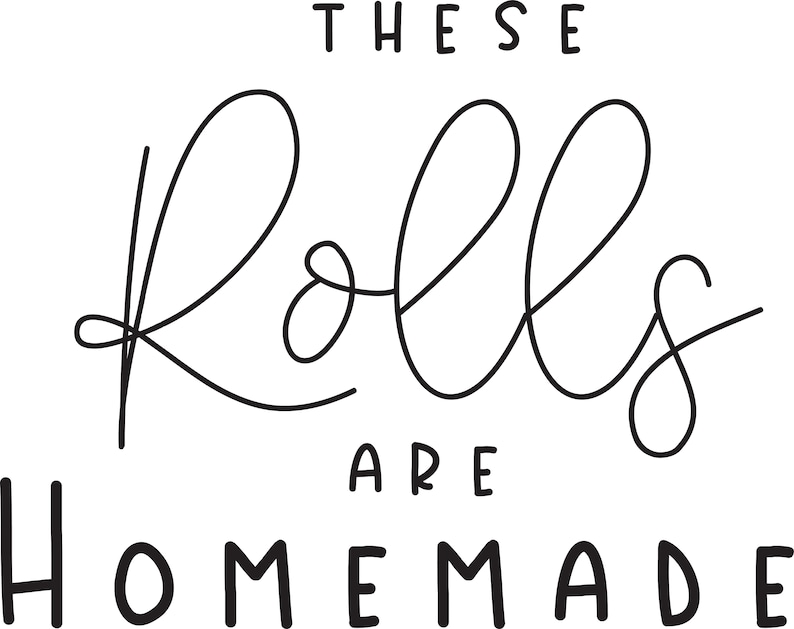 These Rolls Are Homemade SVG File - Etsy