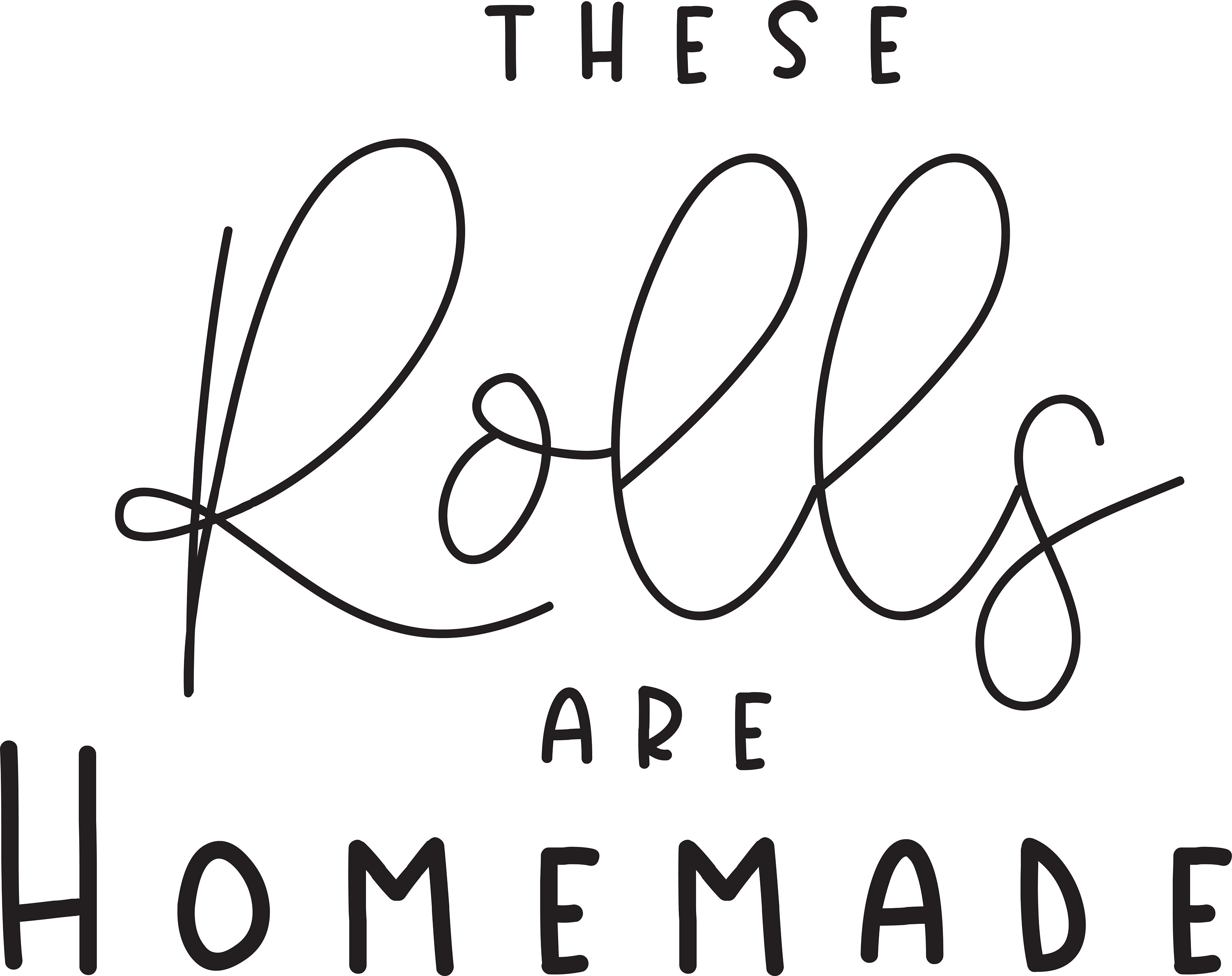 These Rolls Are Homemade SVG File - Etsy