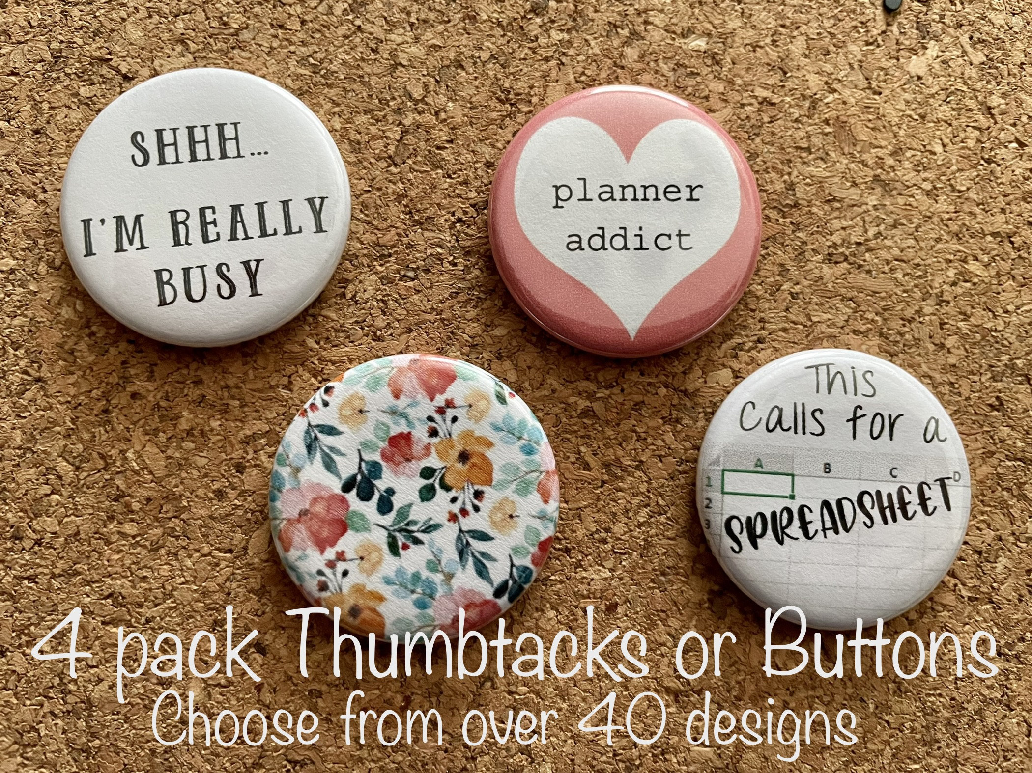 4 Pack of 1.25” Thumbtacks or Pin Back Buttons. Mix and Match Designs ...