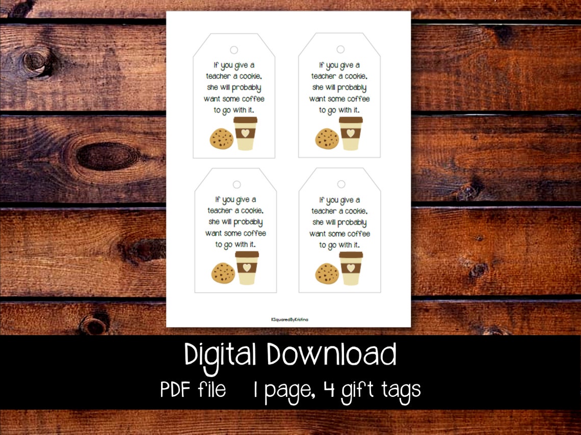 If You Give A Teacher A Cookie Gift Tag Printable Gift Tag - Etsy