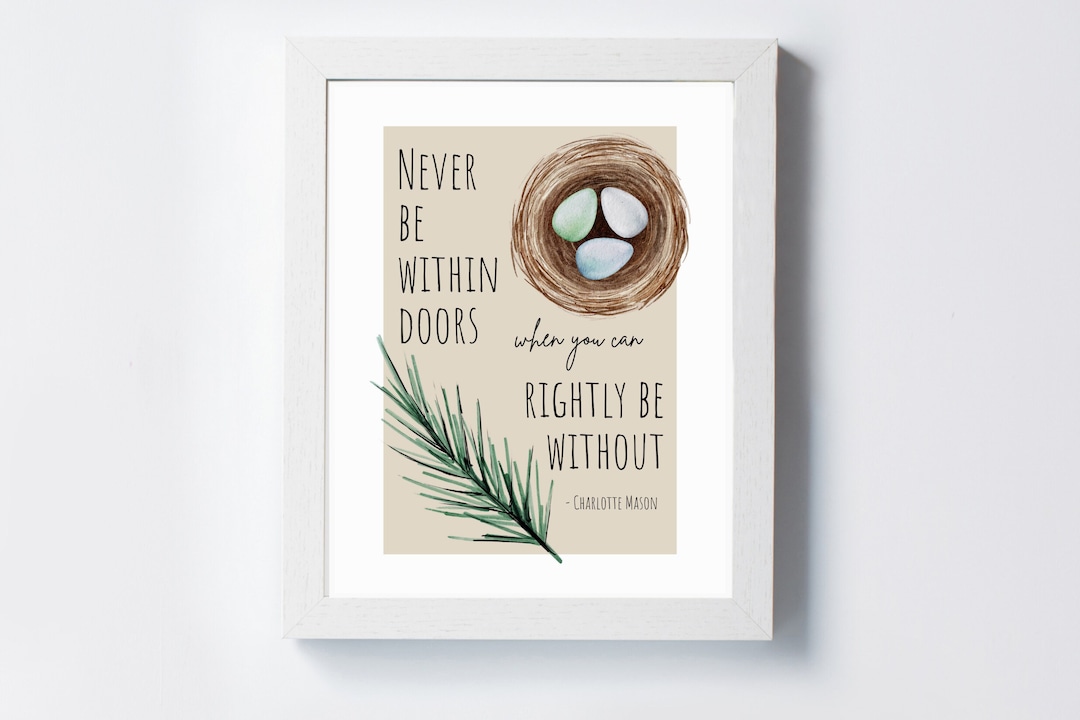 Never Be Within Doors When You Can Rightly Be Without | Charlotte Mason ...