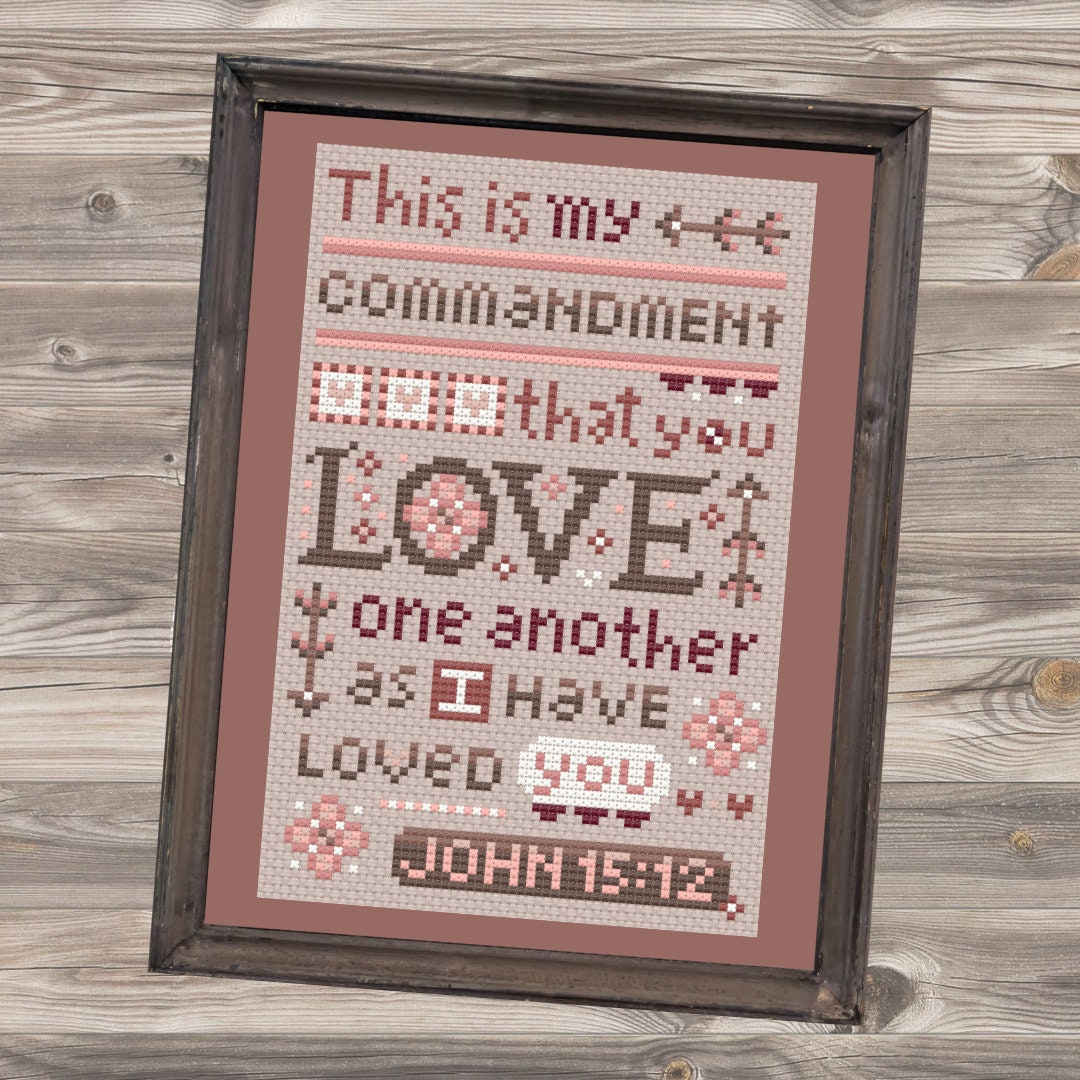 Christian Cross Stitch Pattern, John 15:12 - Love One Another - Instant ...