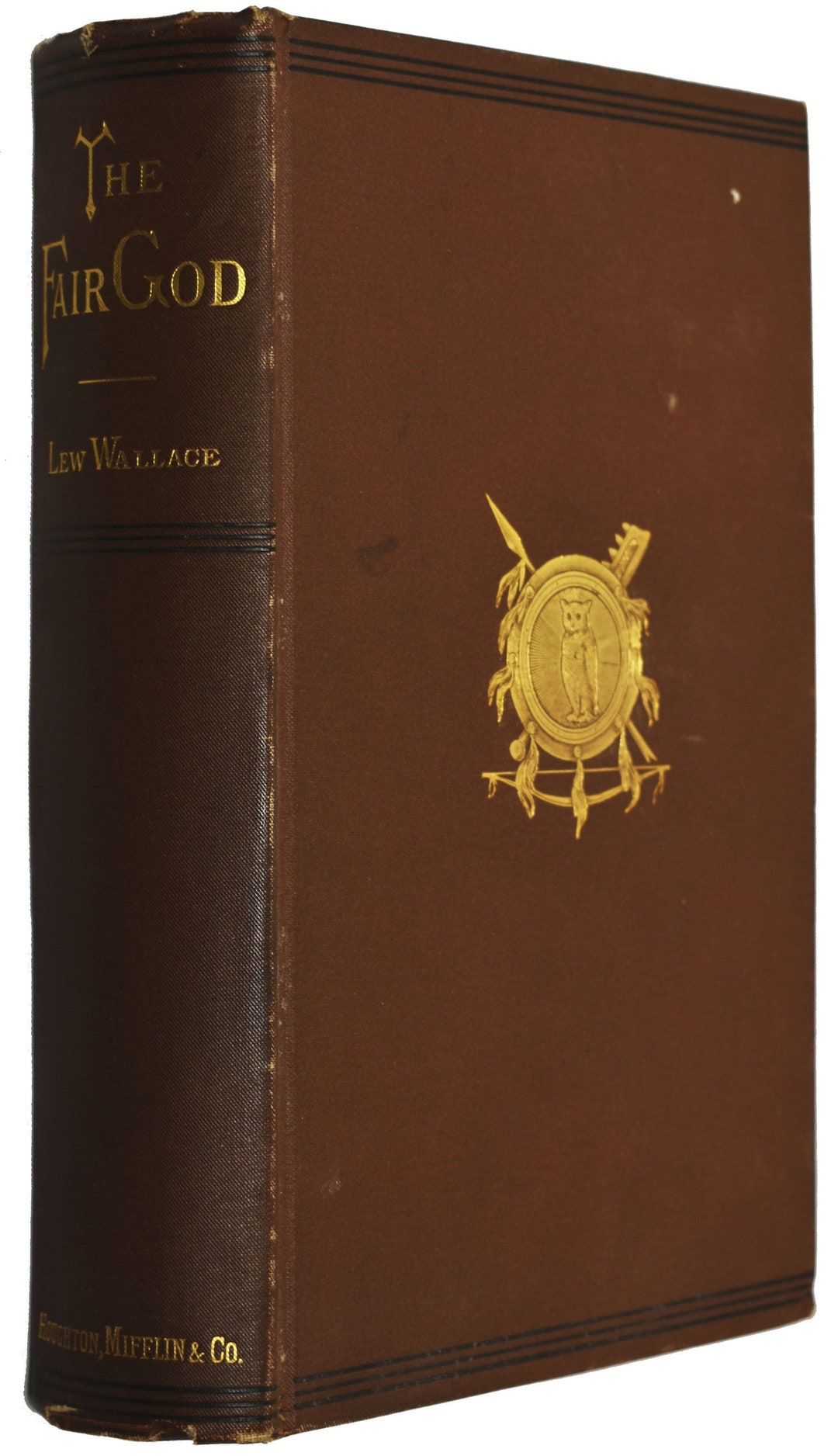 The Fair God Of, Last of the 'tzins by Lew Wallace, Published by Osgood ...