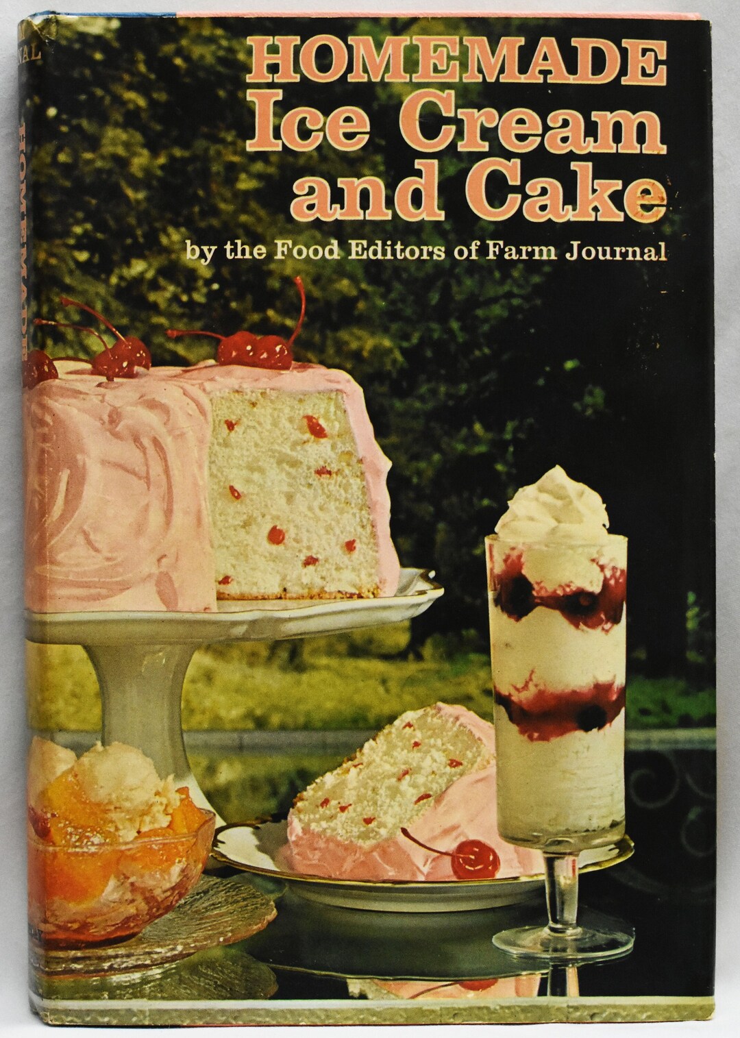 Homemade Ice Cream & Cake by the Editors of Farm Journal-1st Edition ...