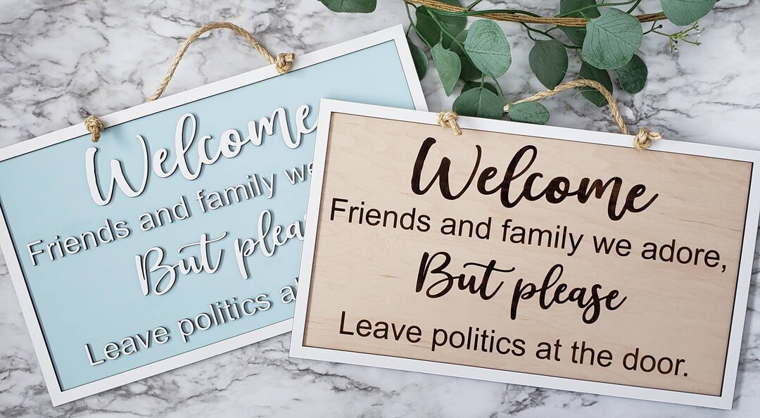 Welcome Sign, No Politics Sign, Door Hanger, Laser Cut Sign - Etsy