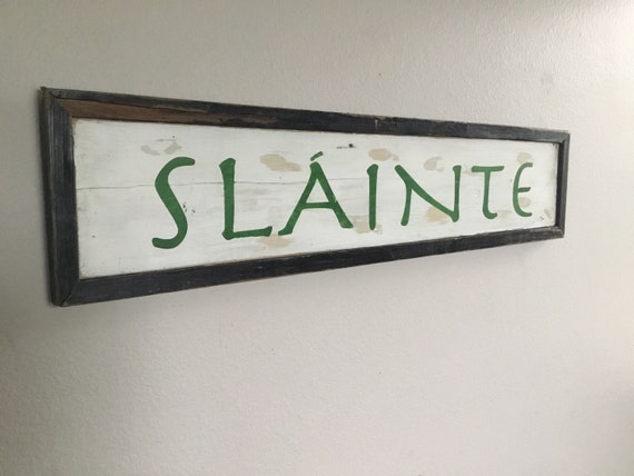 Vintage Looking SLAINTE Wooden Sign Irish Greeting Rustic - Etsy