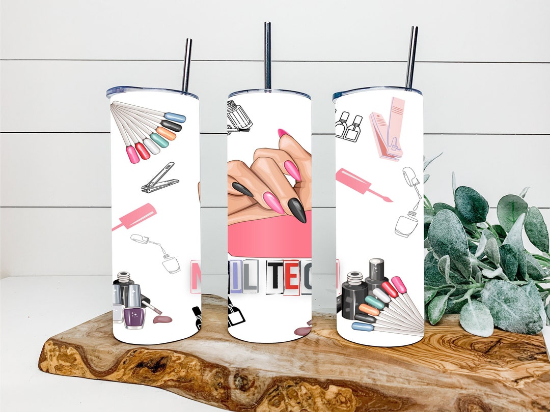 Nail Tech Tumbler, Nail Tech Gift, Gift for Nail Tech, Nail Art Tumbler ...