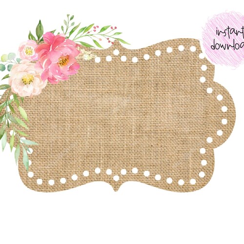 Burlap Frame PNG Clipart Instant Download Floral Burlap - Etsy