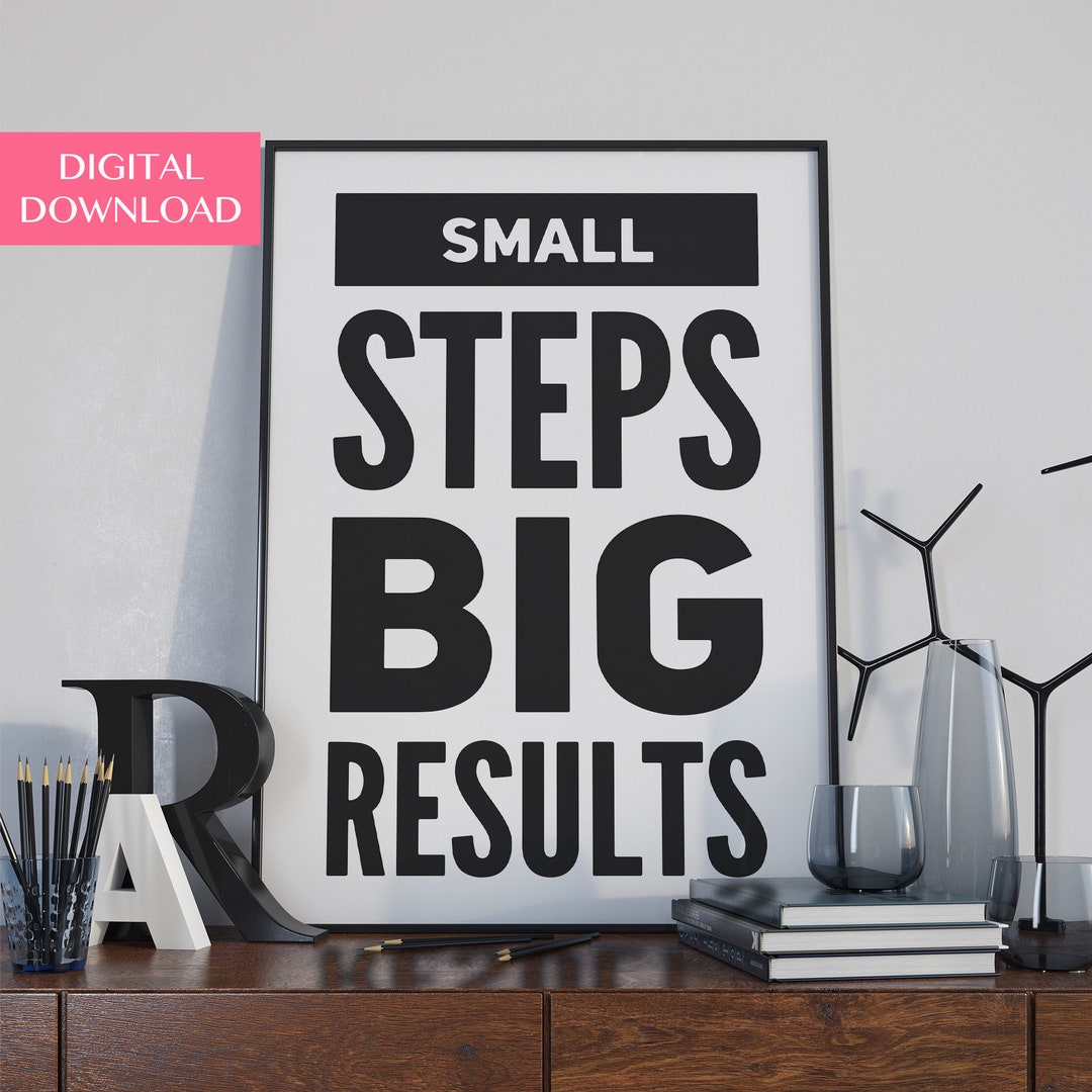 Inspirational Art | Digital Download | Printable Quotes | Small Steps ...