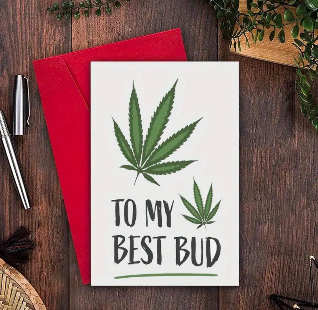 Funny Weed Birthday Card to My Best Bud 7x5 Cannabis-themed Greeting - Etsy