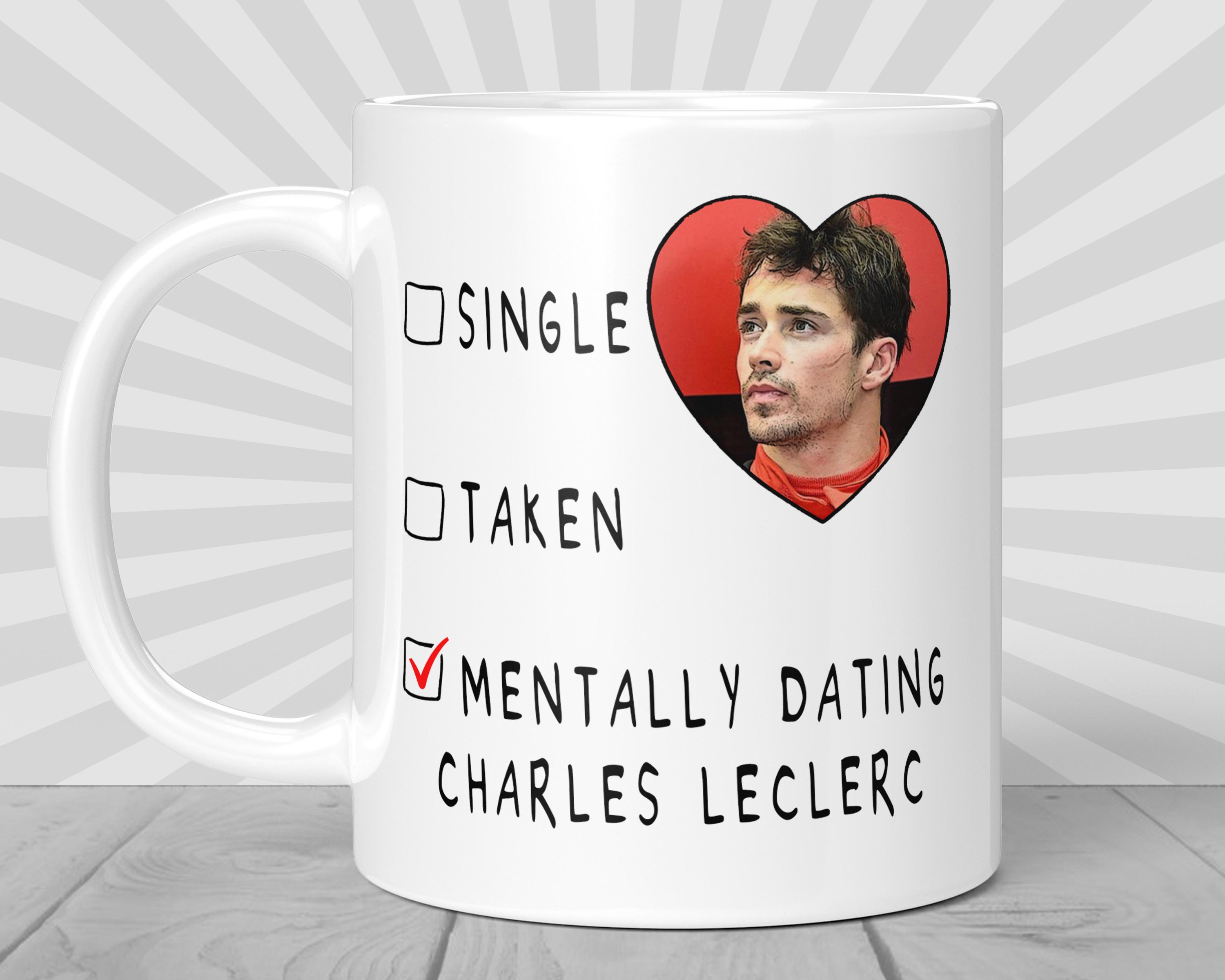 Charles Leclerc Mug – Mentally Dating Charles Leclerc - Funny F1 Gift ...