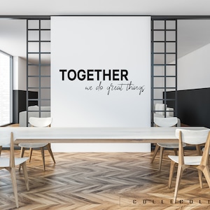 Together We Do Great Things Wall Decal - Teamwork Wall Art - Team ...