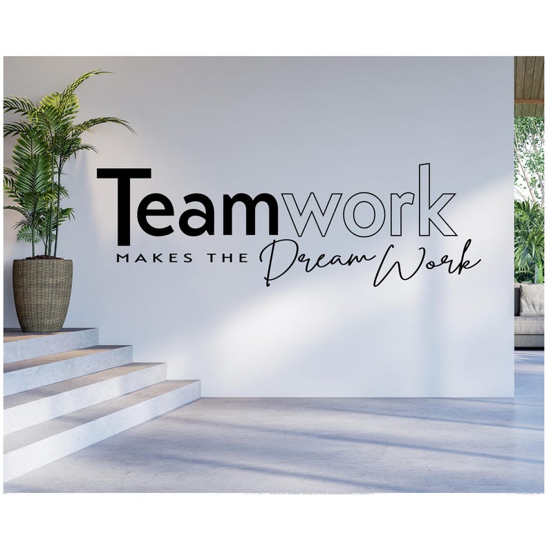 Teamwork Makes the Dream Work Wall Decal – Teamwork Wall Art ...