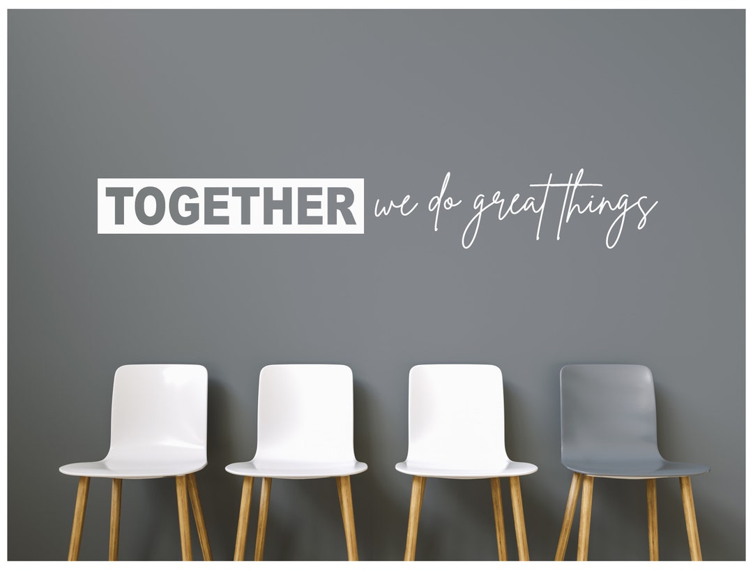 Together We Do Great Things Decal, Office Wall Decal, Teamwork Wall ...