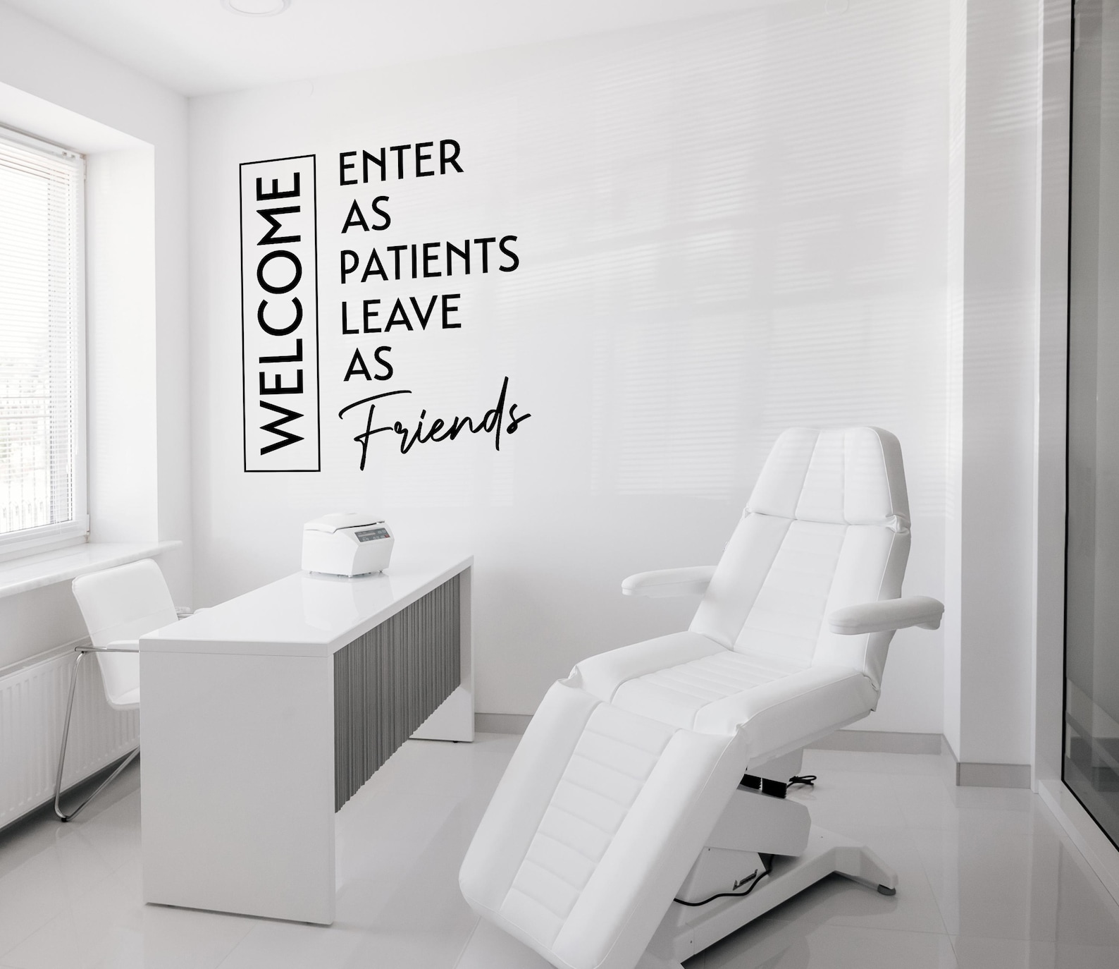 Welcome Wall Decal - Enter as Patients Leave as Friends - Clinic Wall ...