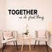 Together We Do Great Things Wall Decal - Teamwork Wall Art - Team ...