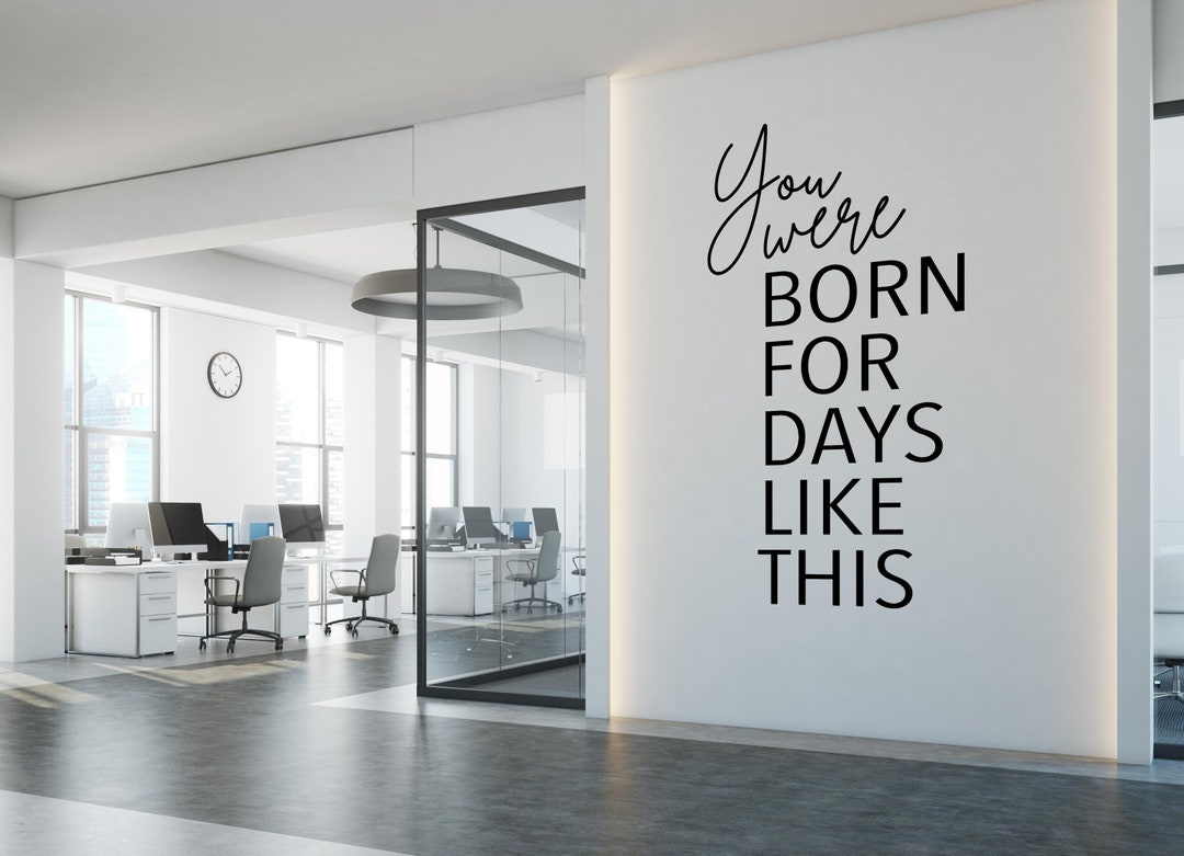 Born for Days Like This Wall Decal - Office Decal - Office Design ...