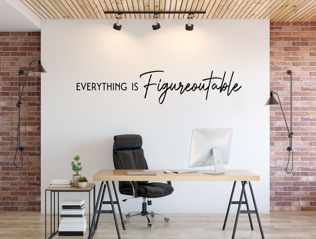 Everything is Figureoutable Wall Decal - Office Decal - Inspirational ...