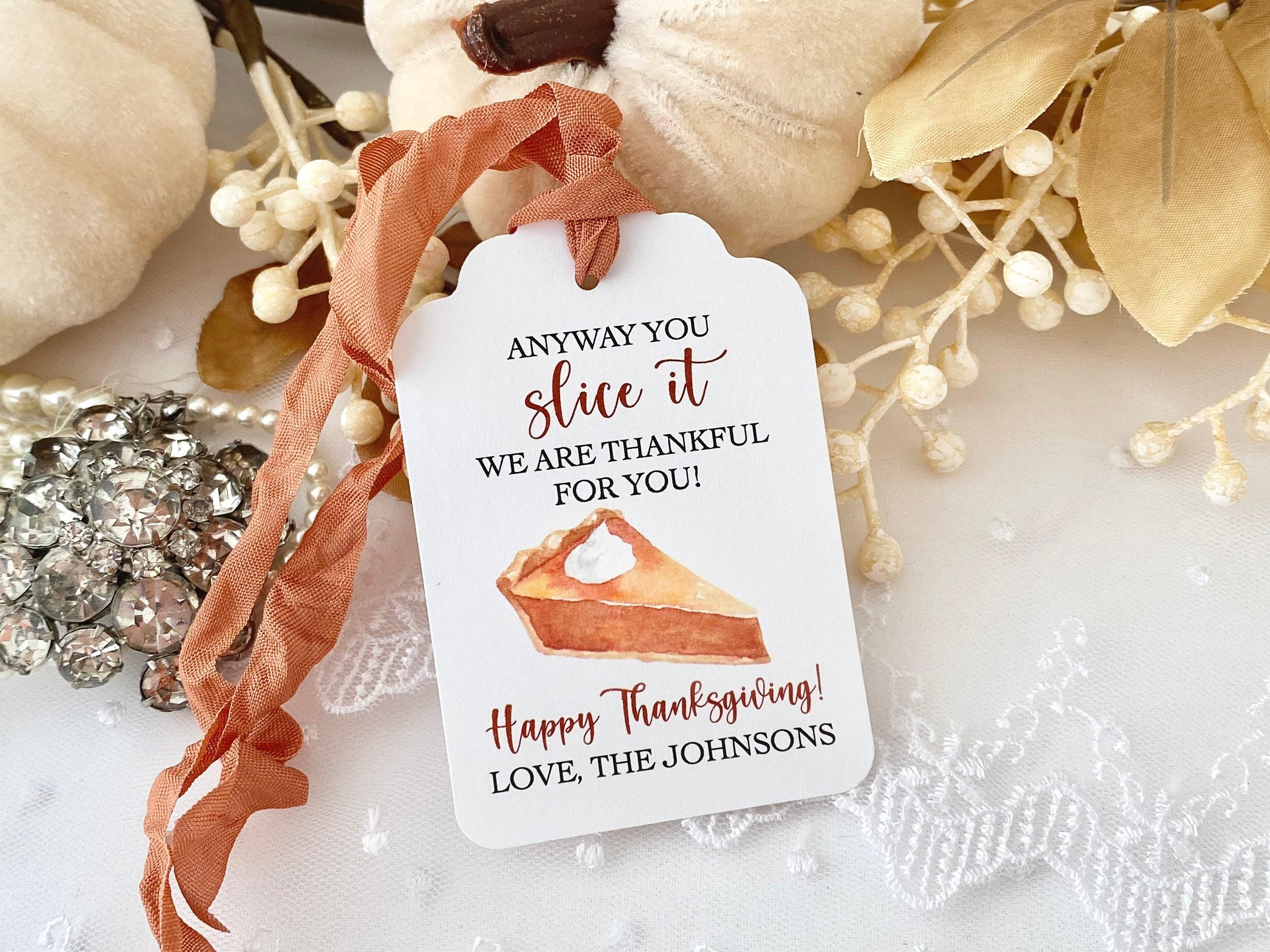 Anyway You Slice It We Are Thankful for You Favor Gift Tags, Pumpkin ...