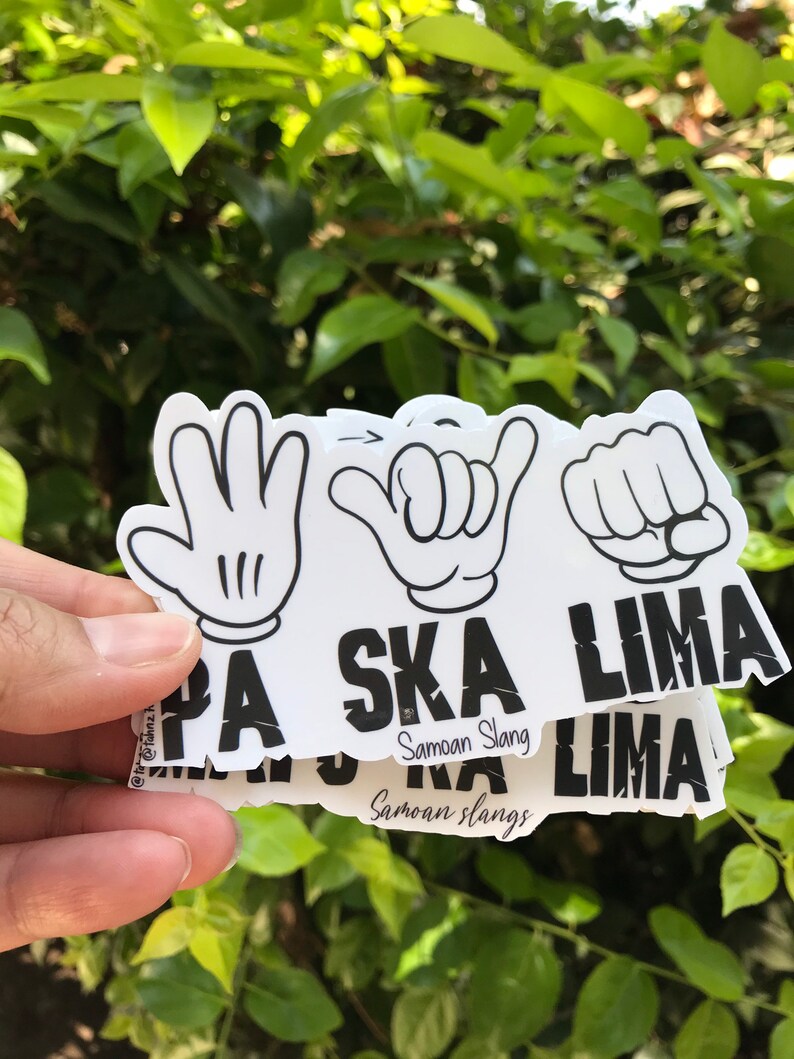 Samoan Slangs - Aua Ke Pesto, Pa Ska Lima, Mai Ska Lima Sticker- Great ...