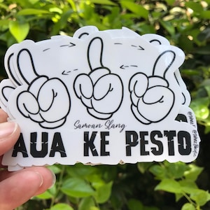 Samoan Slangs - Aua Ke Pesto, Pa Ska Lima, Mai Ska Lima Sticker- Great ...