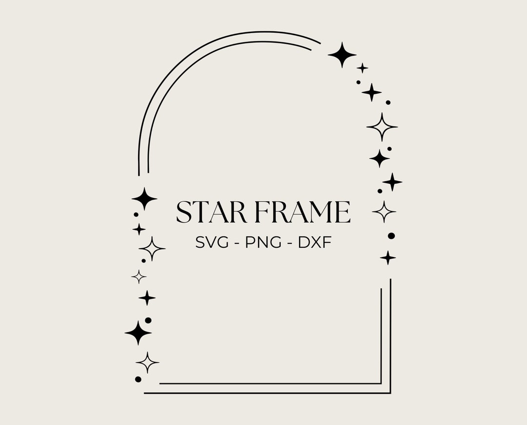 Arch Svg, Monogram Frame Png, Celestial Star Frame, Commercial Use ...