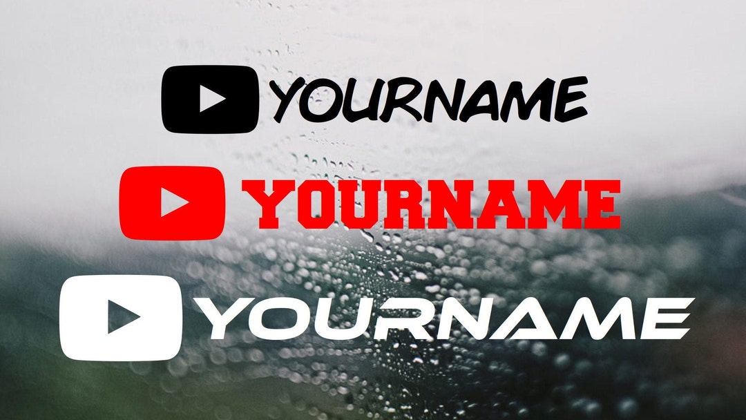 Personalized Youtube Name • Stickers for Cars, Glass, Gifts, and Much ...