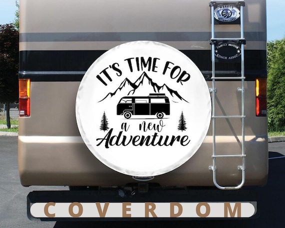 RV Spare Tire Cover White Spare Tire Cover Camper Spare Tire Cover It s Time for a New Adventure Wheel Cover Camping Accessory Etsy