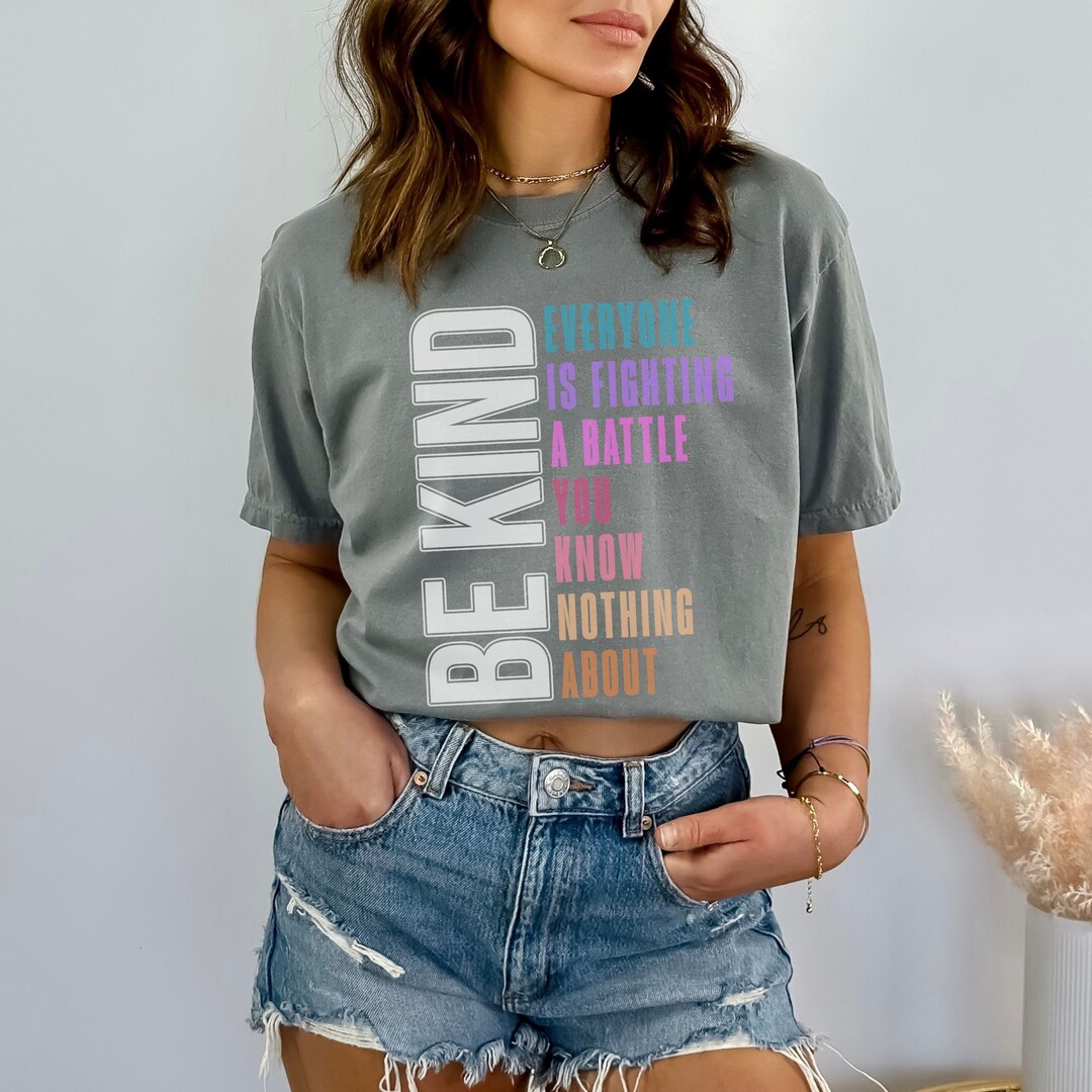 Be Kind Gray Shirt, Positive Self Care Quote for Mental Health Tee ...