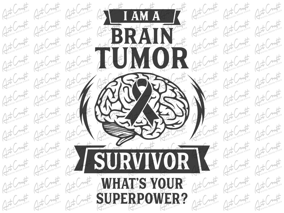 I Am a Brain Tumor Survivor Png Download - Etsy