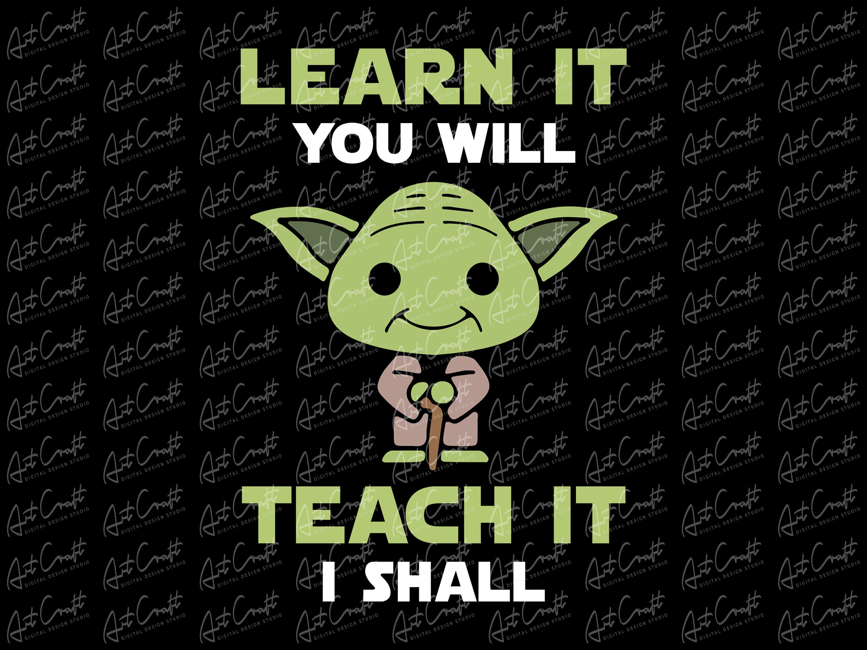 Learn It You Will Teach It I Shall Cute Baby Yoda Png Download | Etsy