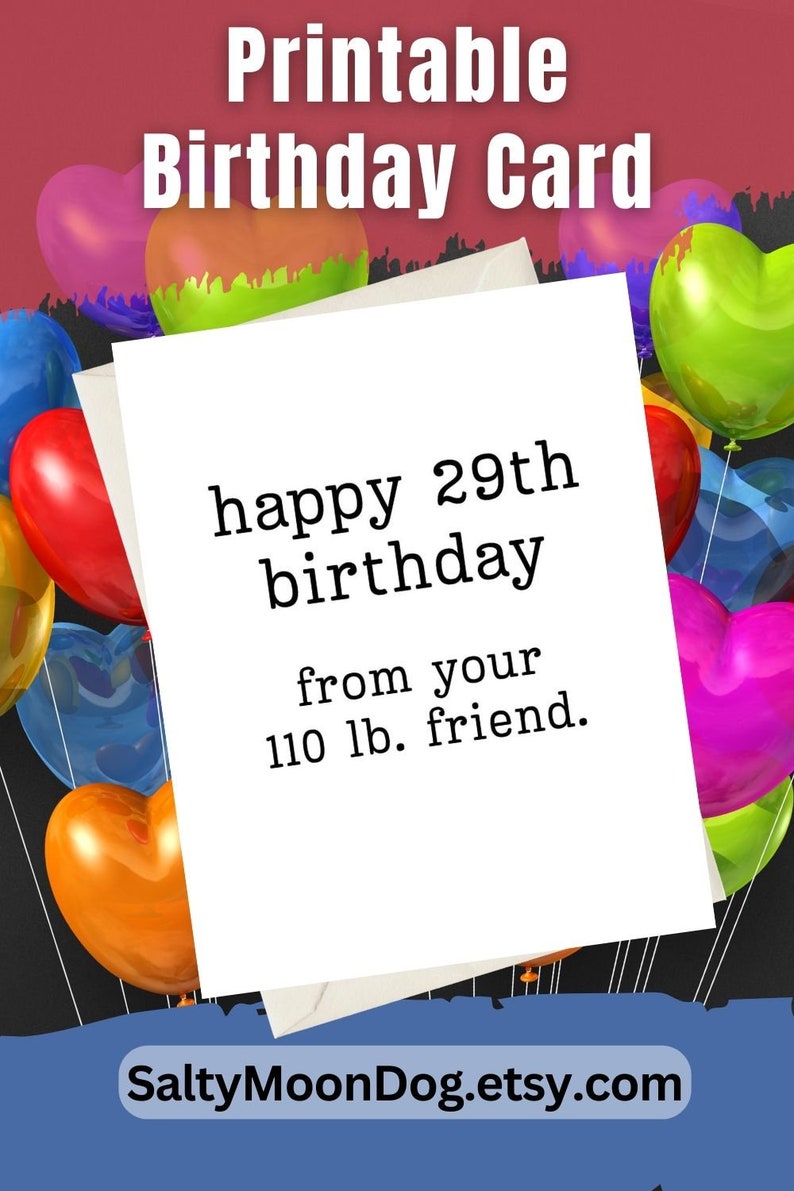 Happy 29th Birthday From Your 110 Lb Friend Sarcastic Birthday Card ...