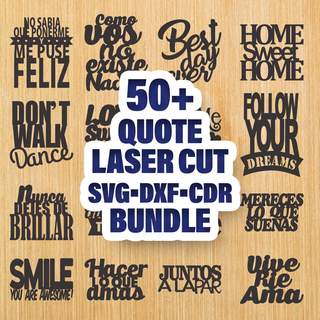 50 Quotes Laser Cut Bundle DXF CDR, Homde Decor Lase Cut File, Quotes ...