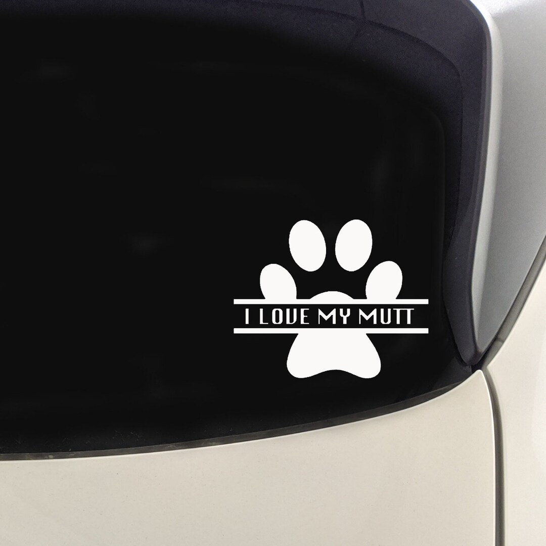 I Love My Mutt Paw Print Vinyl Decal Window Decal Sticker Laptop Decal ...
